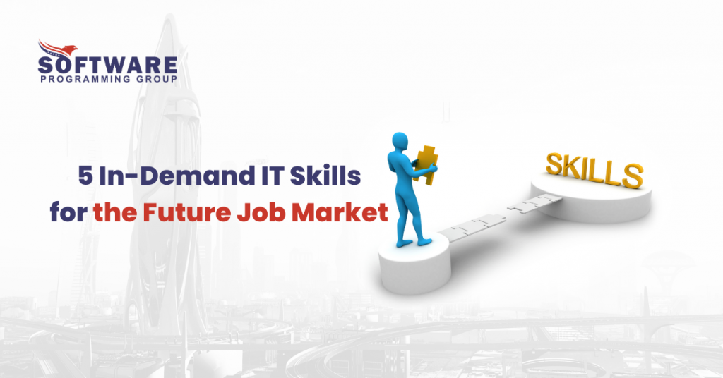 5 In-Demand IT Skills for the Future Job Market | SPG America